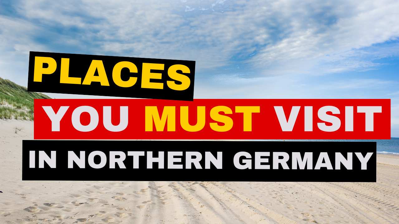 10 Jaw-Dropping Places You MUST Visit In Northern Germany 😍 - Germany ...