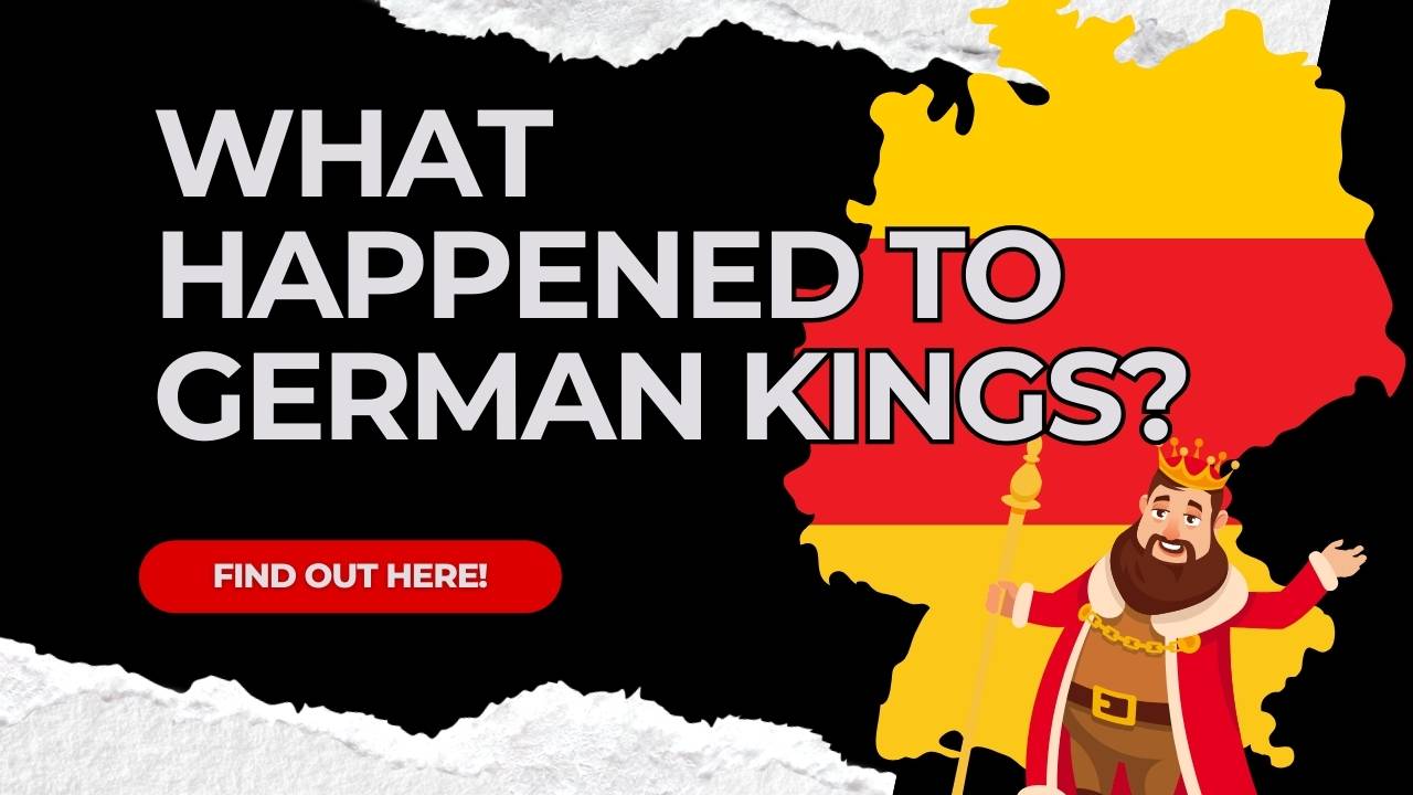 German History 101: What Happened To German Kings?👑 - Germany Footsteps