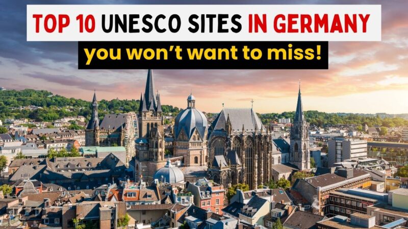 Top 10 UNESCO World Heritage Sites In Germany That Everyone Must Visit ...