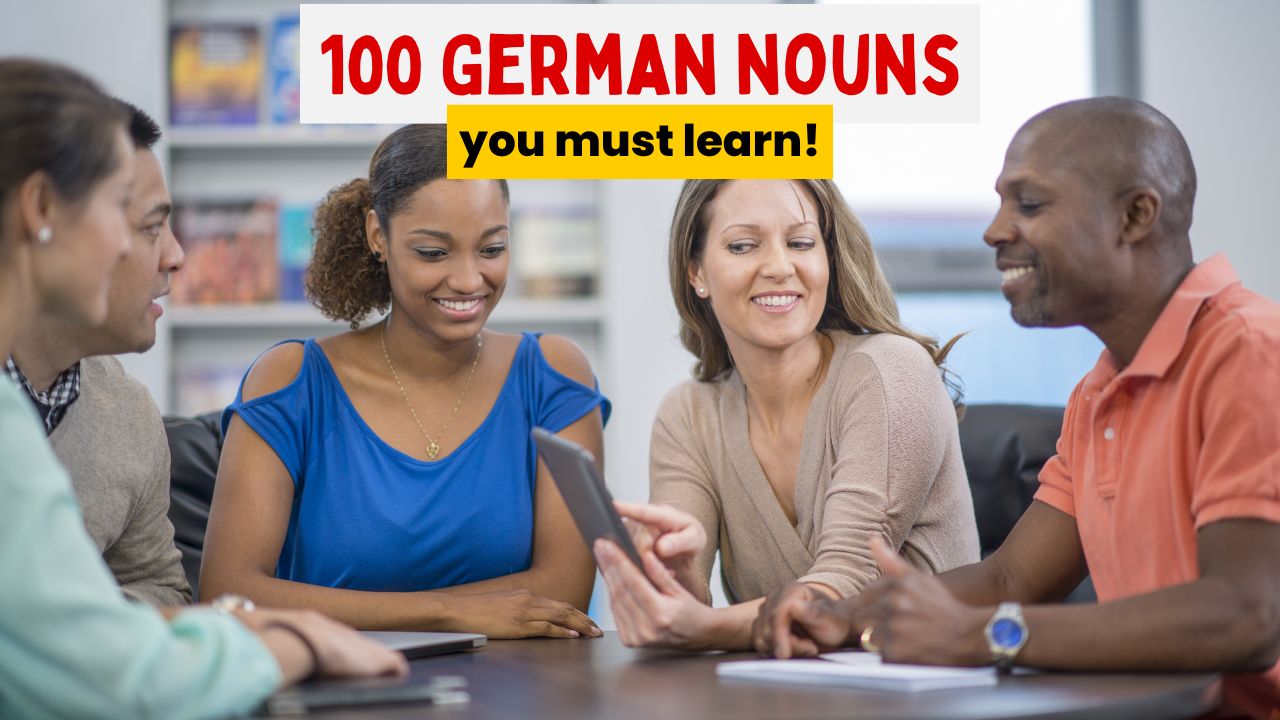 100 Nouns Everyone Learning German Wants To Know 🤩 - Germany Footsteps