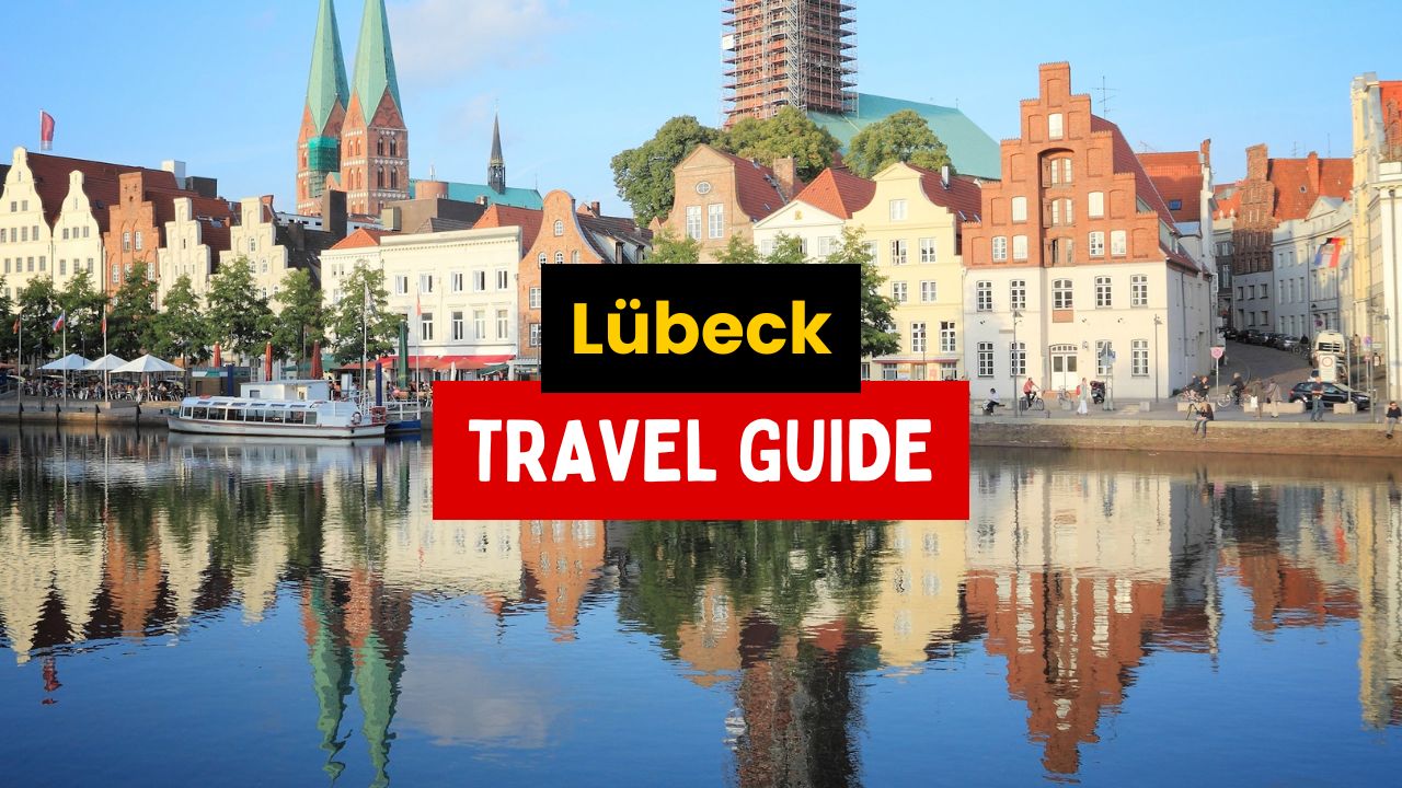 Lübeck Travel Guide - Germany Footsteps