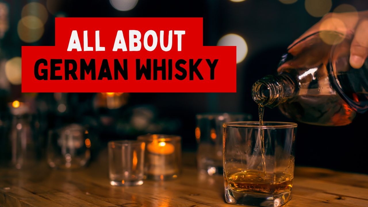 Is German Whisky A Thing?! All About Germany Whisky 🥃 - Germany Footsteps