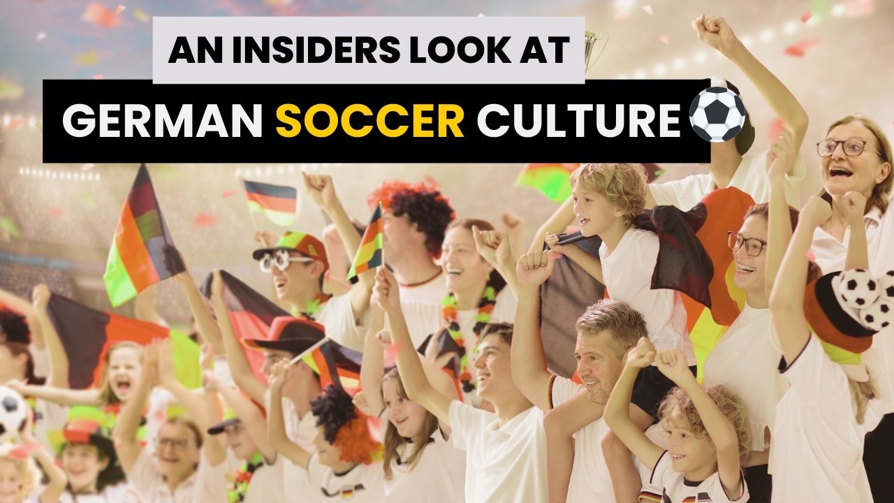 The German Love for Fußball: Exploring the Heart of German Soccer ...